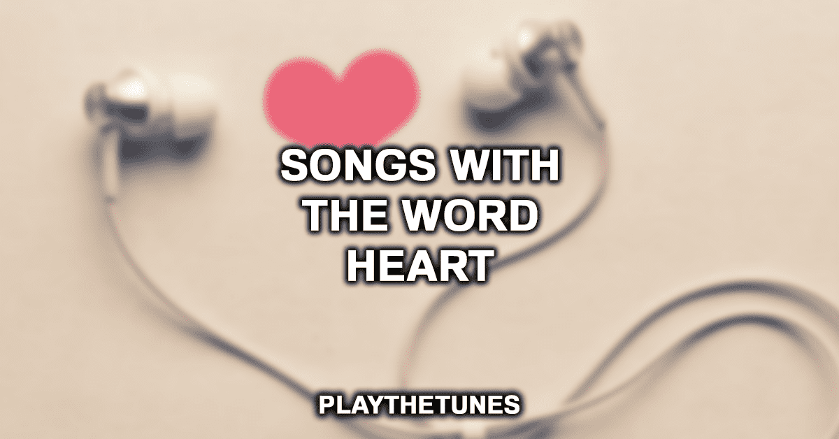 40 Songs With Heart In The Title 2023 Edition 40 Songs With Heart In The Title 2023 Edition